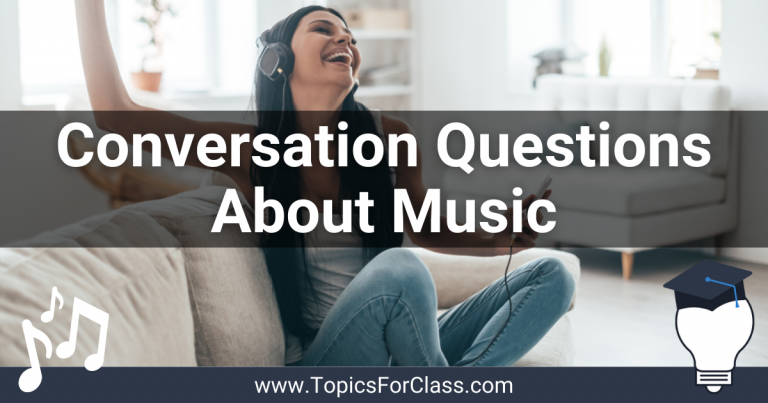 Conversation Questions About Music - TopicsForClass