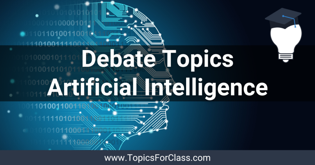 100+ Great Debate Topics For Students - TopicsForClass